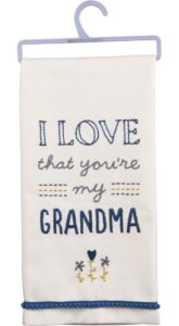 primitives by kathy embroidered dish towel, 18" x 26", i love that you're my grandma