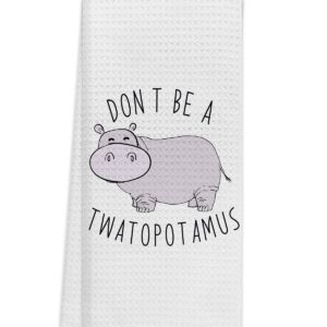 TUNW Don't Be A Twatopotamus Cute Hippo Soft and Absorbent Kitchen Towels Dishcloth,Funny Hippo Punny Hand Towels Dish Towels 16″×24″,Funny Sarcastic Offensive Gag Gifts for Women Men