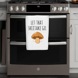 Funny Dish Towel Let That Shiitake Go Mushroom Pun Waffle Weave Kitchen Towel Sweet Housewarming Gift (Let That Shiitake Go)