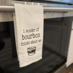 I Wonder If Bourbon Thinks About Me Tea Towel | Dish Towels with Funny Bourbon Whiskey Sayings are Perfect for Home, Bar, or Kitchen | Funny Gift for Old Fashioned Cocktail Lovers