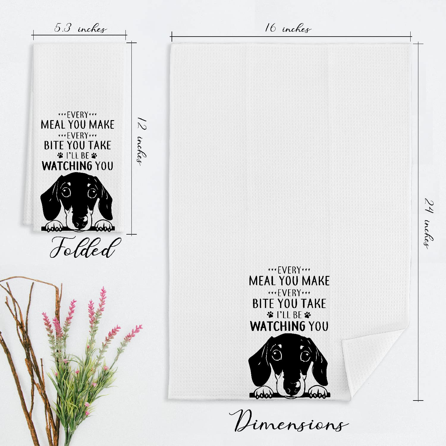 Every Meal You Make Funny Dachshund Kitchen Towels & Tea Towels,Dish Cloth Flour Sack Hand Towel for Farmhouse Kitchen Decor,24 X 16 Inches Cotton Dish Towels Dishcloths,Dachshund Dog Lovers Gifts