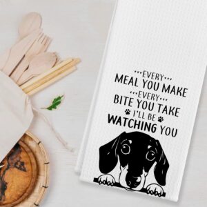 Every Meal You Make Funny Dachshund Kitchen Towels & Tea Towels,Dish Cloth Flour Sack Hand Towel for Farmhouse Kitchen Decor,24 X 16 Inches Cotton Dish Towels Dishcloths,Dachshund Dog Lovers Gifts