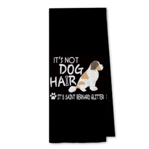 dibor it’s not dog hair it’s saint bernard glitter kitchen towels dish towels dishcloth,cute dog decorative absorbent drying cloth hand towels tea towels for bathroom kitchen,dog lovers girls gifts