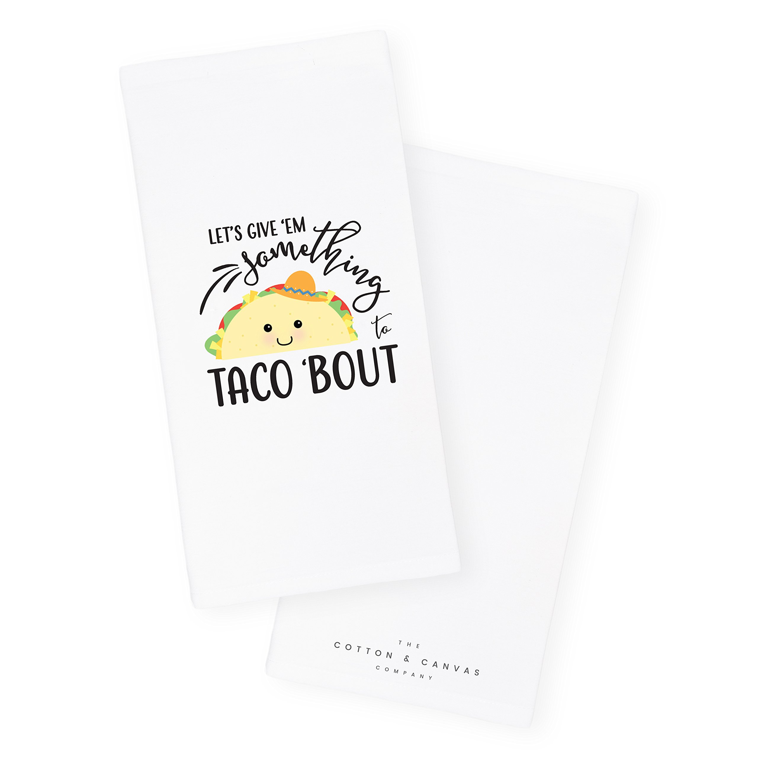 The Cotton & Canvas Co. Let's Give Em Something to Taco 'Bout Soft and Absorbent Kitchen Tea Towel, Flour Sack Towel and Dish Cloth