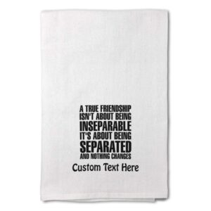 style in print custom decor flour kitchen towels a true isn't about being inseparable inspiration & motivation friendship cleaning supplies dish towels personalized text here