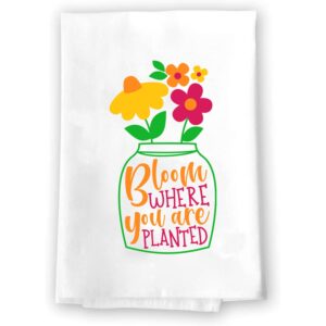 decorative kitchen and bath hand towel | flowers bloom where you are planted | spring summer garden themed | home decor decorations | house gift present