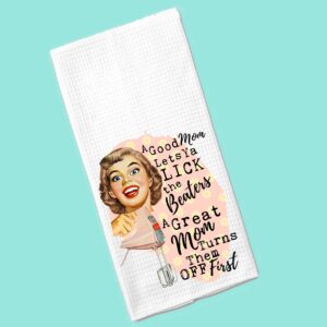 Good Moms let their Kids Lick the Beaters, Great Moms Turn them off First Funny Vintage 1950's Housewife Pin-up Girl Waffle Weave Microfiber Towel Kitchen Linen Gift for Her BFF