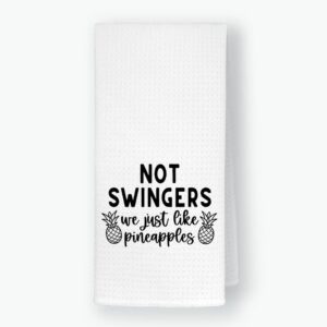 QODUNG Not Swingers We Just Like Pineapples Soft Kitchen Towels Dishcloths 16x24 Inch,Summer Pineapple Drying Cloth Hand Towels Tea Towels for Kitchen,Pineapple Lover Gift