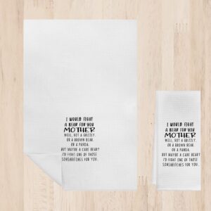 I Would Fight A Bear for You Mother Kitchen Towels Dishcloths,Best Mom Gifts Decorative Dish Towels Hand Towels Tea Towels,Mom Mother Birthday from Daughter Son