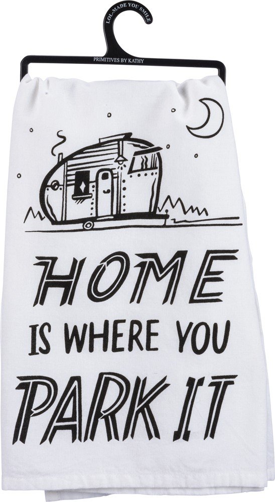 Primitives by Kathy 35520 LOL Dish Towel, 28" Square, Home is Where You Park It