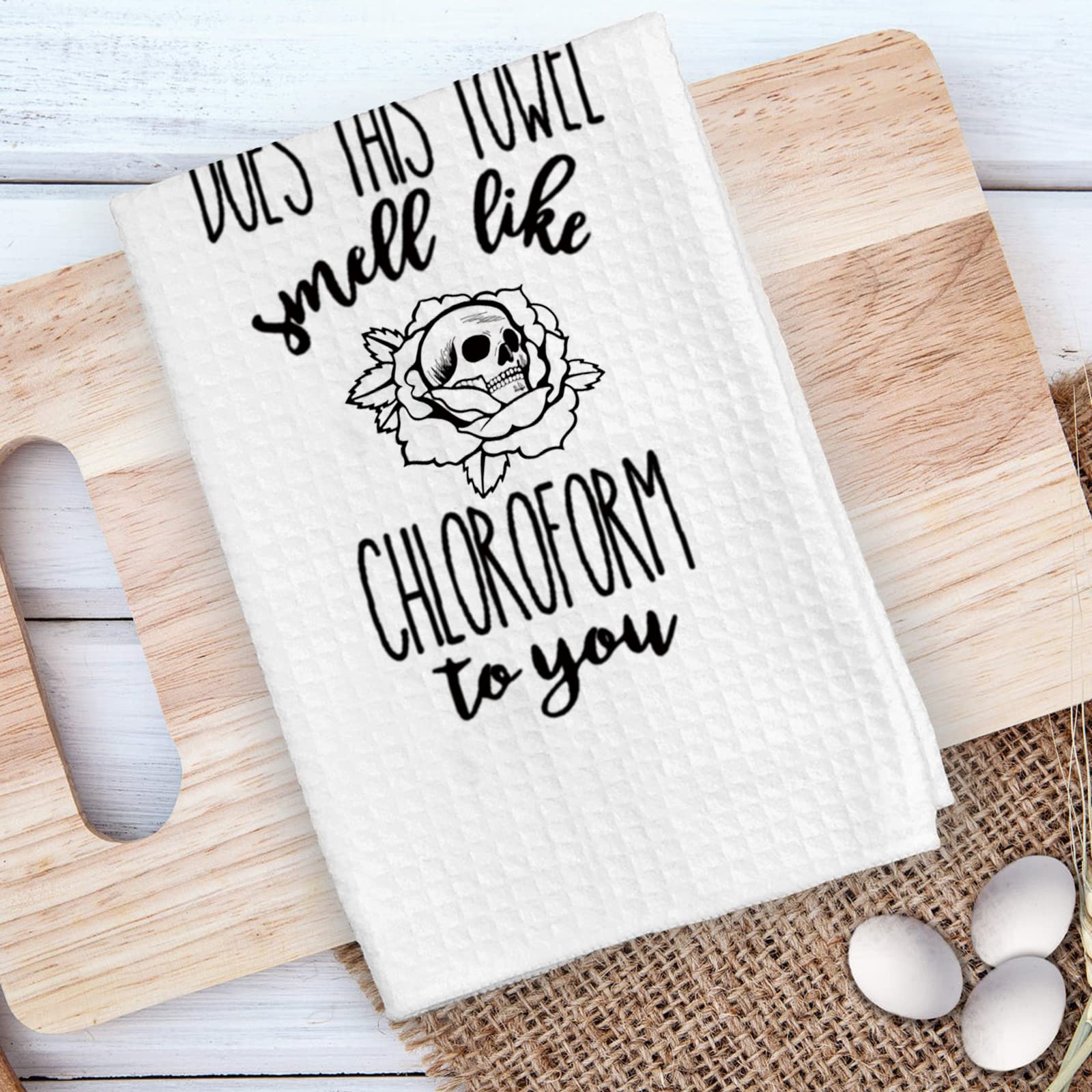 ZJXHPO Smell Like Chloroform to You Dish Towel Kitchen Towel Tea Towel Kitchen Decor Housewarming Gift (Chloroform Towel)