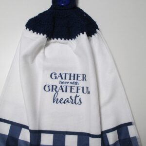 Crocheted FULL Towel Fall Gather Here With Grateful Hearts Kitchen Towel with Soft Navy Yarn