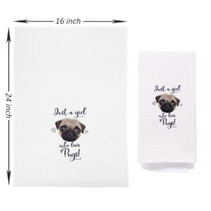 NEGIGA Just A Girl Who Loves Pugs Dish Cloths Towels 24x16 Inch,Funny Pug Decor Decorative Dish Hand Towels for Kitchen Bathroom,Pug Dog Lover Girls Gifts,Pug Mom Gifts