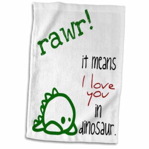 3D Rose Rawr. It Means I Love You in Dinosaur. TWL_193339_1 Towel, 15" x 22"