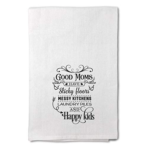 Style In Print Mother's Day Decor Flour Kitchen Towels Good Moms Have Sticky Floors Messy Laundry Cleaning Supplies Dish Design Only