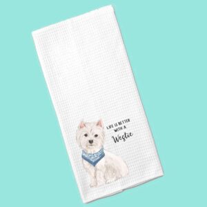 Watercolor Life is Better with a West Highland Terrier "Westie" Microfiber Kitchen Tea Bar Towel Gift for Animal Dog Lover