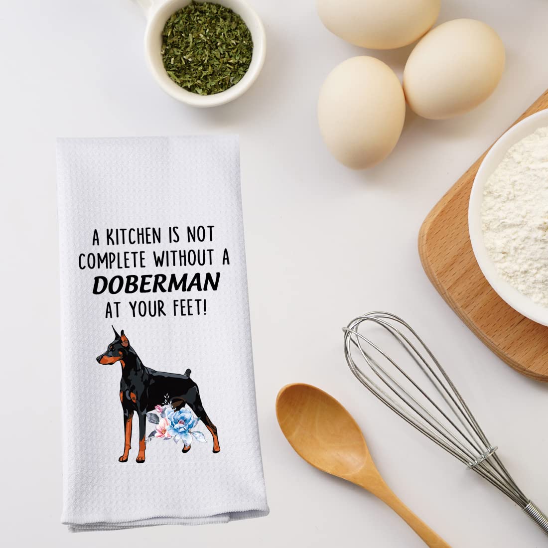 PWHAOO Funny Doberman Kitchen Towel A Kitchen is Not Complete Without A Doberman at Your Feet Kitchen Towel (Without A Doberman T)