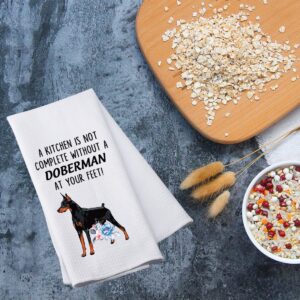 PWHAOO Funny Doberman Kitchen Towel A Kitchen is Not Complete Without A Doberman at Your Feet Kitchen Towel (Without A Doberman T)