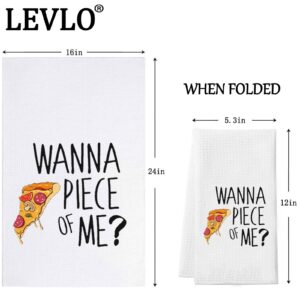 LEVLO Funny Pizza Kitchen Towel Pizza Lover Gift Wanna Piece of Me Tea Towels Housewarming Gift Waffle Weave Kitchen Decor Dish Towels (Wanna Piece Pizza)