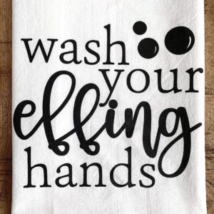 Handmade Funny Bathroom Towel - 100% Cotton Funny Flour Sack Wash Your Hands Towel for Bath - 28x28 Inch Hostess Housewarming Christmas Mother’s Day Birthday Gift (Wash Your Effing Hands)