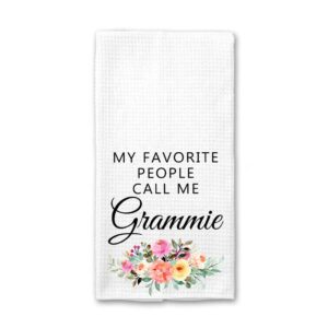 My Favorite People Call Me Grammie Kitchen Towel - Grammie Tea Towels - Kitchen Décor - Grandmother Gift - New Home Gift Farm Decorations House Towel - Grandma Dish Towel