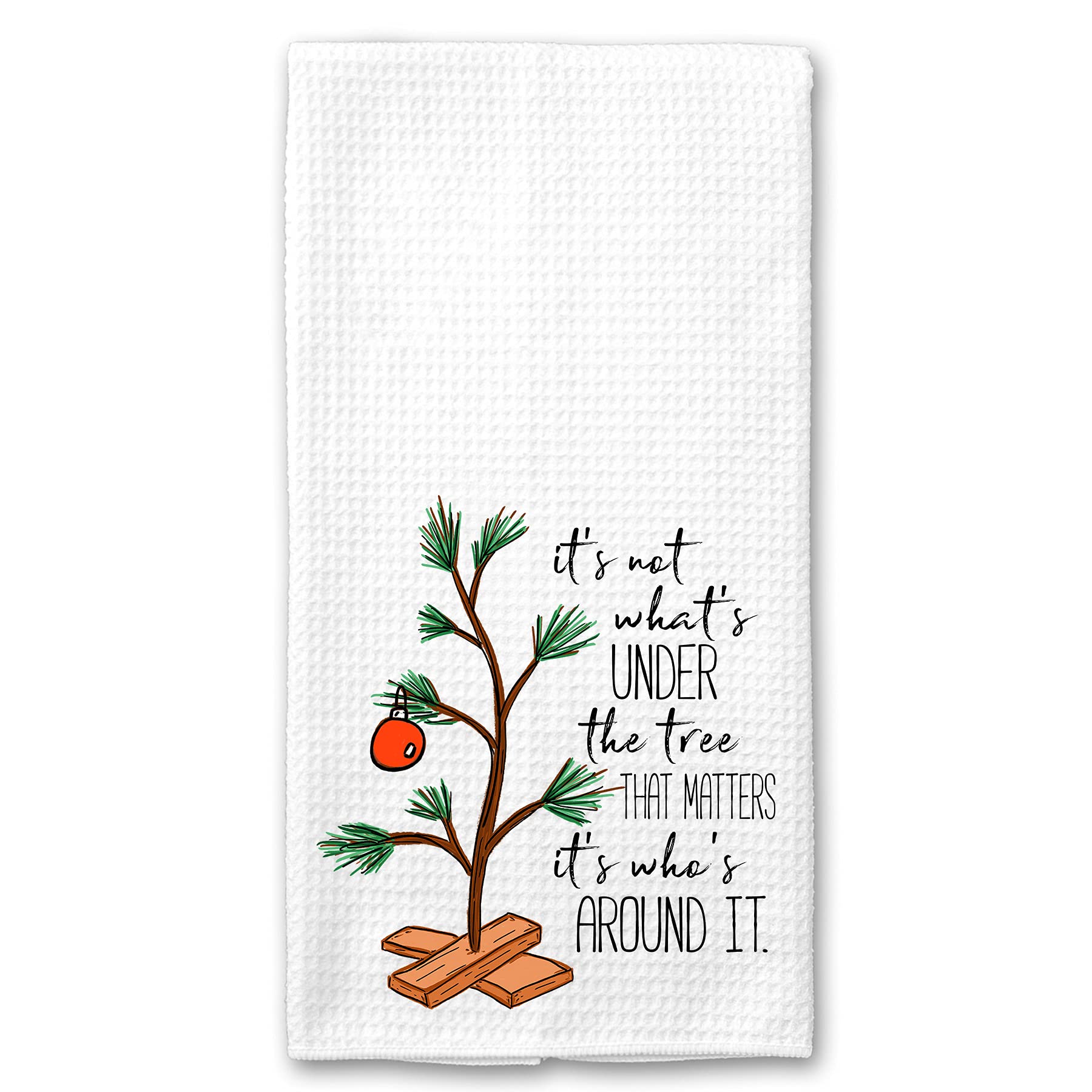 It's Not What's Under the Tree Kitchen Towel Holiday Home Decor Microfiber