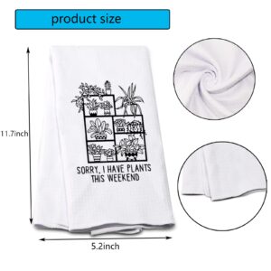 POFULL Plant Lover Gift Sorry I Have Plants This Weekend Kitchen Towel Plant Gardening Gardener Gift (Sorry I Have Plants Towel)