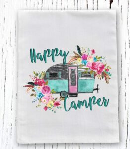 kitchen dish towel - happy camper flour sack towel - rv dish towel