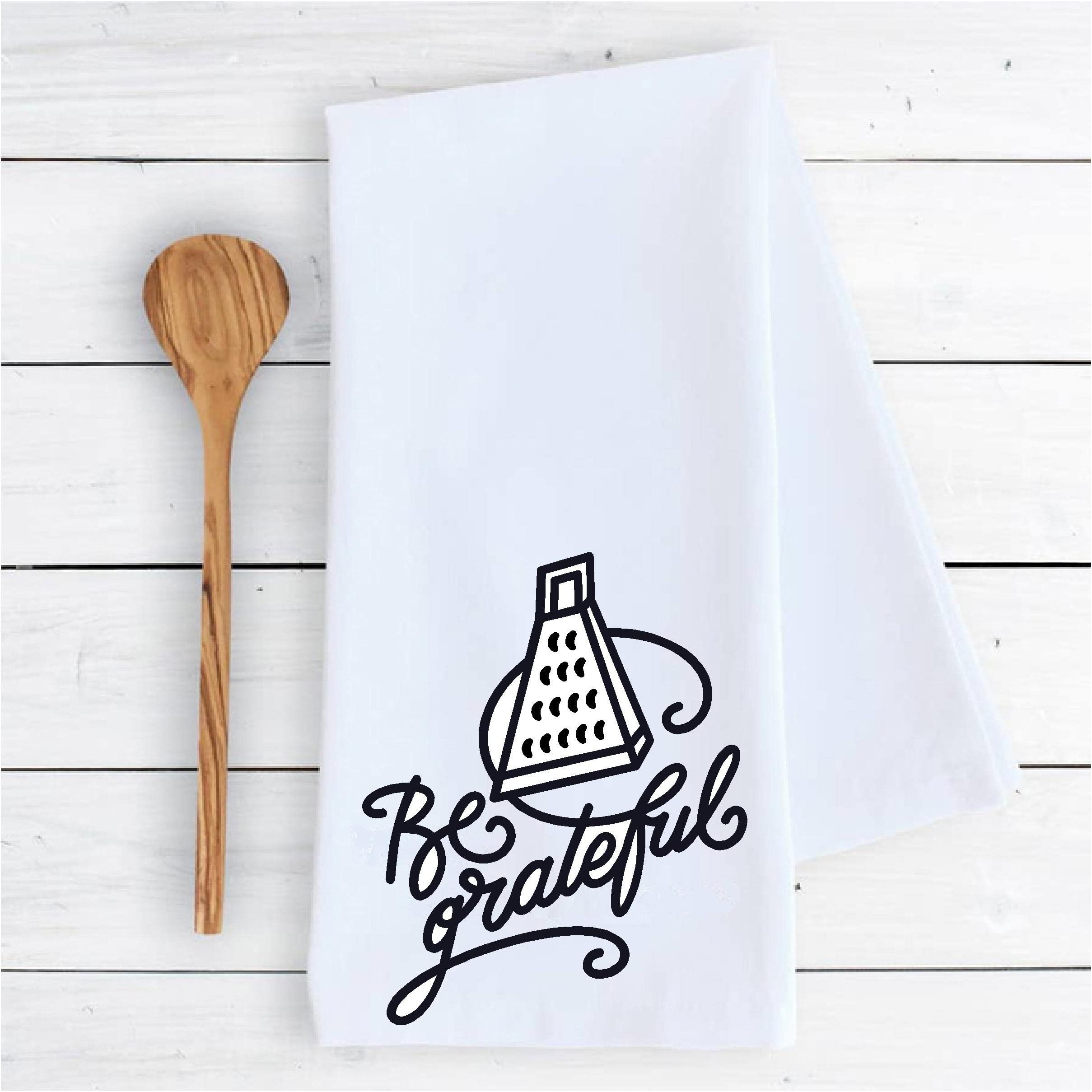 Kitchen dish towel Be grateful cheese funny cute Kitchen Decor drying cloth…100% COTTON