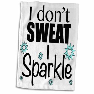 3d rose i don't sweat i sparkle turquoise twl_171954_1 towel, 15" x 22"