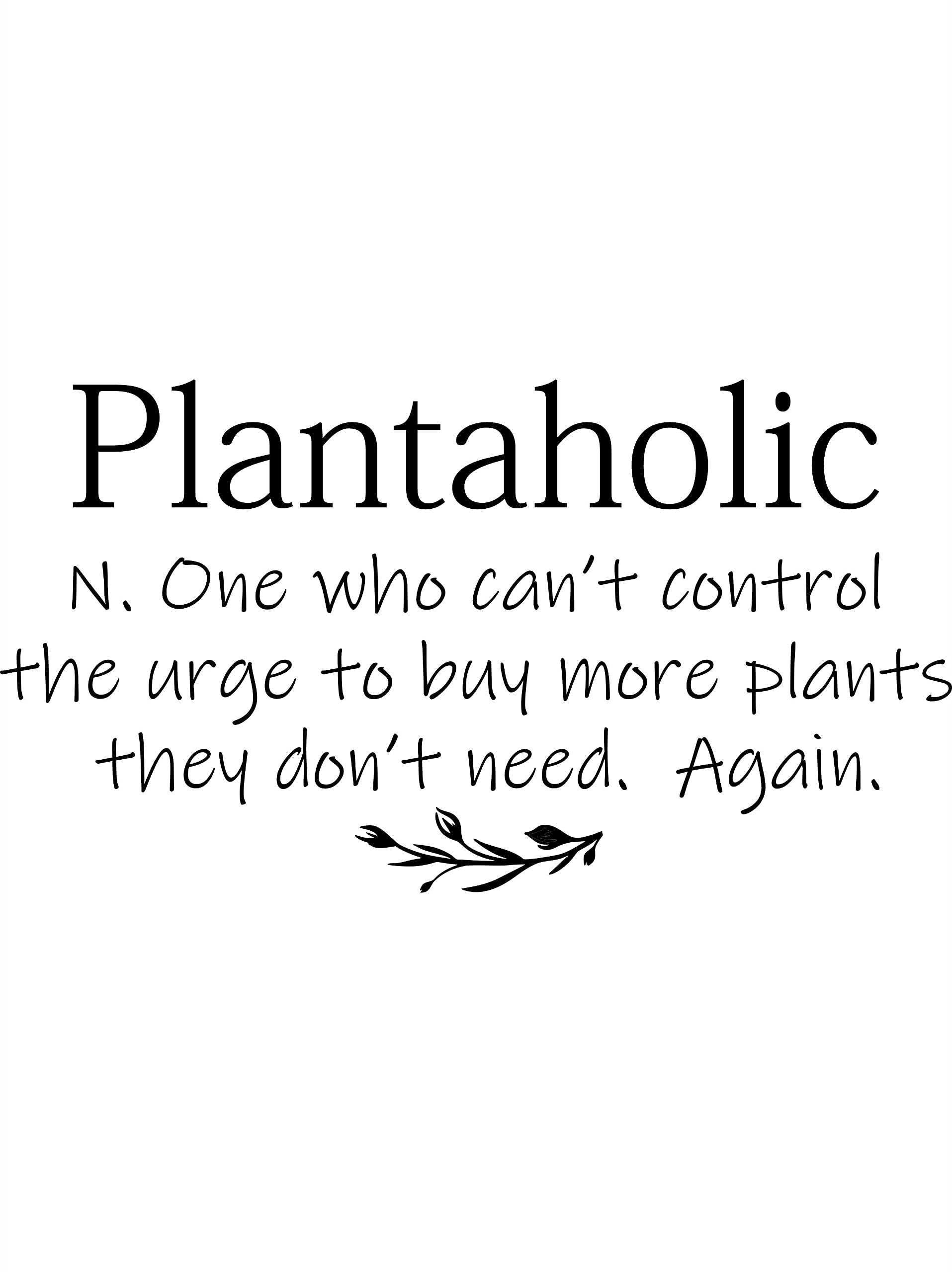 Funny Tea Towel | Plantaholic Noun One Who Can’t Control The Urge To Buy Plants They Don’t Need | Mother Sister| Best Friend | Birthday Gift