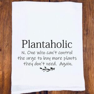 Funny Tea Towel | Plantaholic Noun One Who Can’t Control The Urge To Buy Plants They Don’t Need | Mother Sister| Best Friend | Birthday Gift