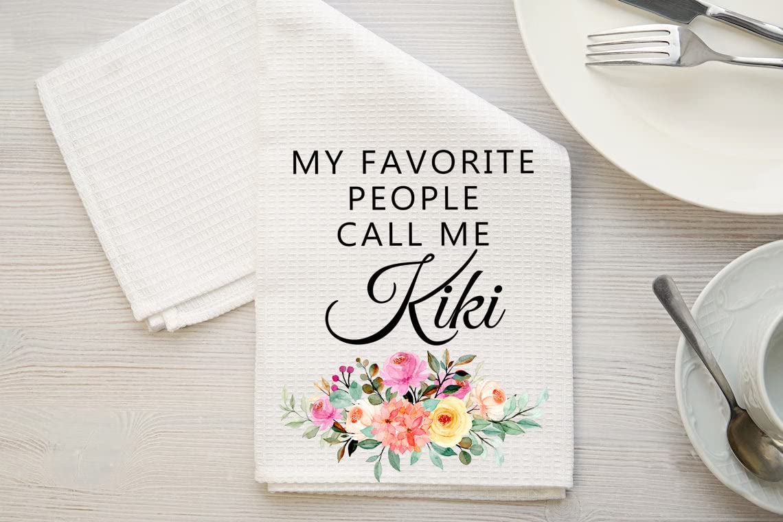 My Favorite People Call Me Kiki Kitchen Towel - Kiki Tea Towels - Kitchen Décor - Grandmother Gift - New Home Gift Farm Decorations House Towel - Grandma Dish Towel