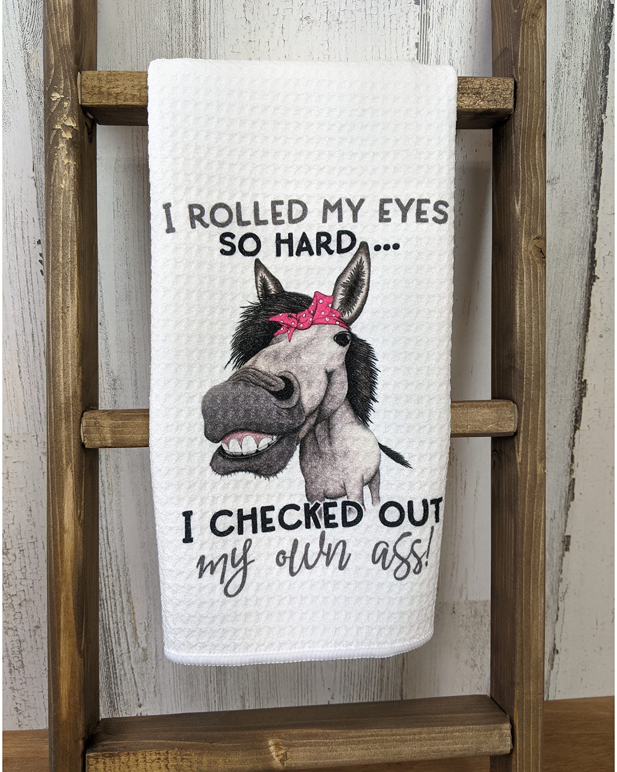 I Rolled My Eyes So Hard I Checked Out My Own Ass - White Waffle Weave Kitchen Towel Horse Donkey Bandana Farmhouse Decor Funny