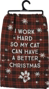 kitchen towel - work hard so cat better christmas