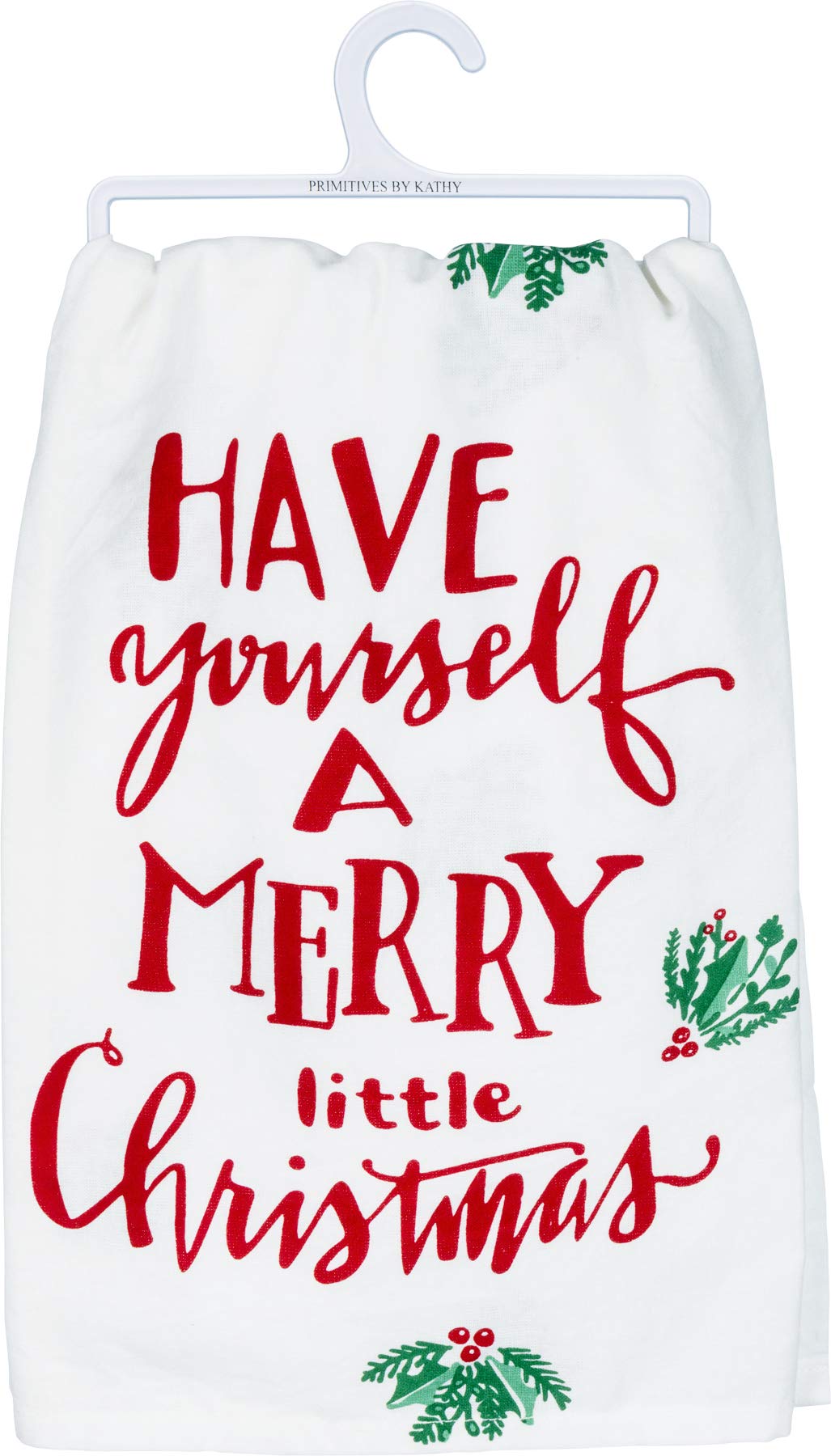 Primitives by Kathy Kitchen Towel - Have Yourself A Merry Little Chris....