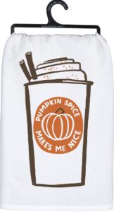 primitives by kathy pumpkin spice makes me nice home décor kitchen towel