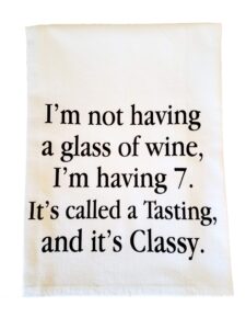 funny wine tasting tea towel handmade