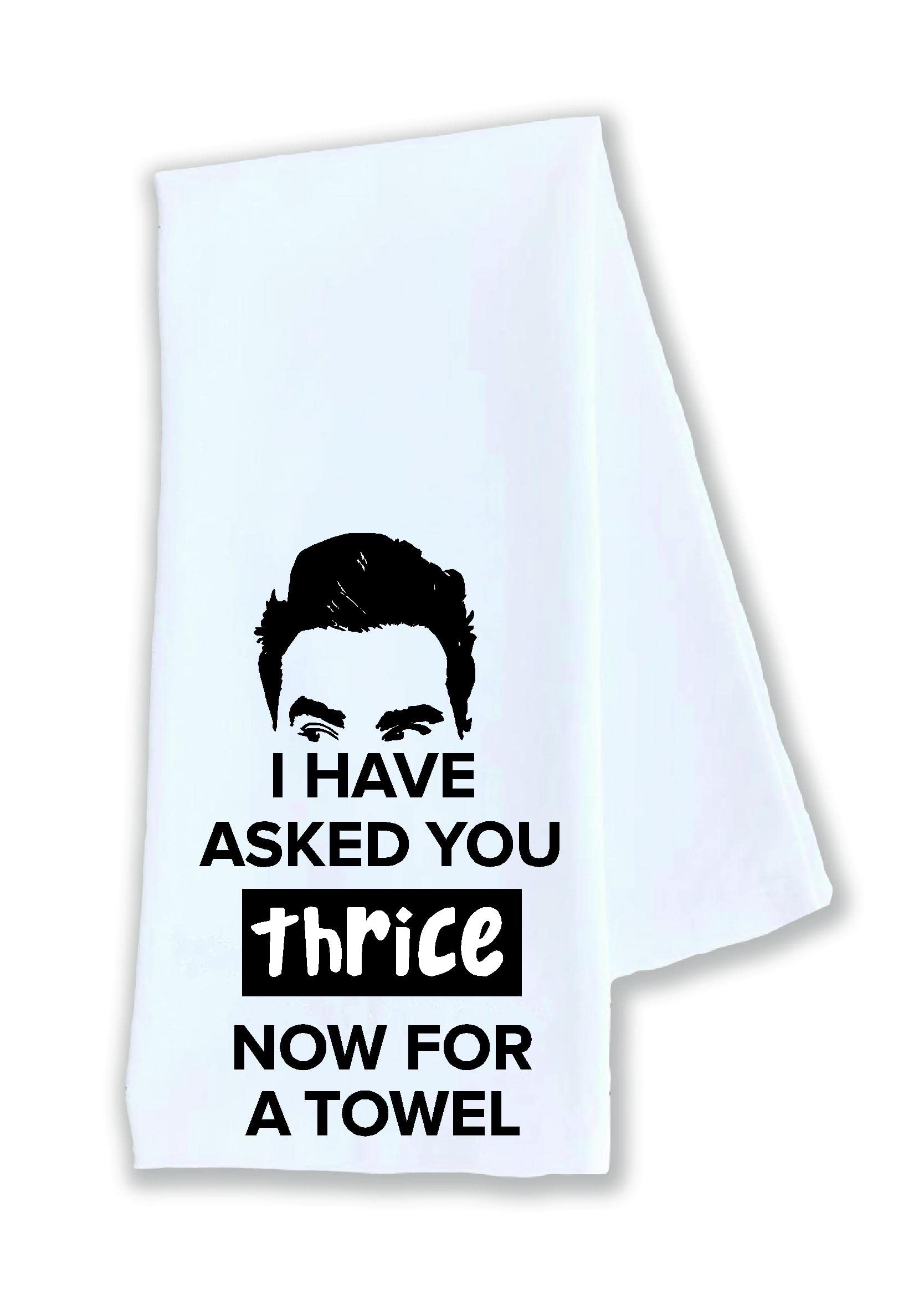 Kitchen dish towel I have asked you thrice now for a towel funny cute dish Kitchen Decor drying cloth…100% COTTON