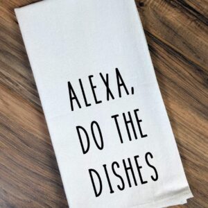 Funny Flour Sack, Dish Kitchen Towel - Alexa, Do The Dishes