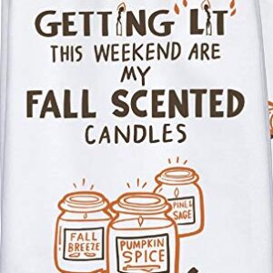 Primitives by Kathy The Only Thing Getting Lit This Weekend are My Fall Scented Candles Home Décor Kitchen Towel