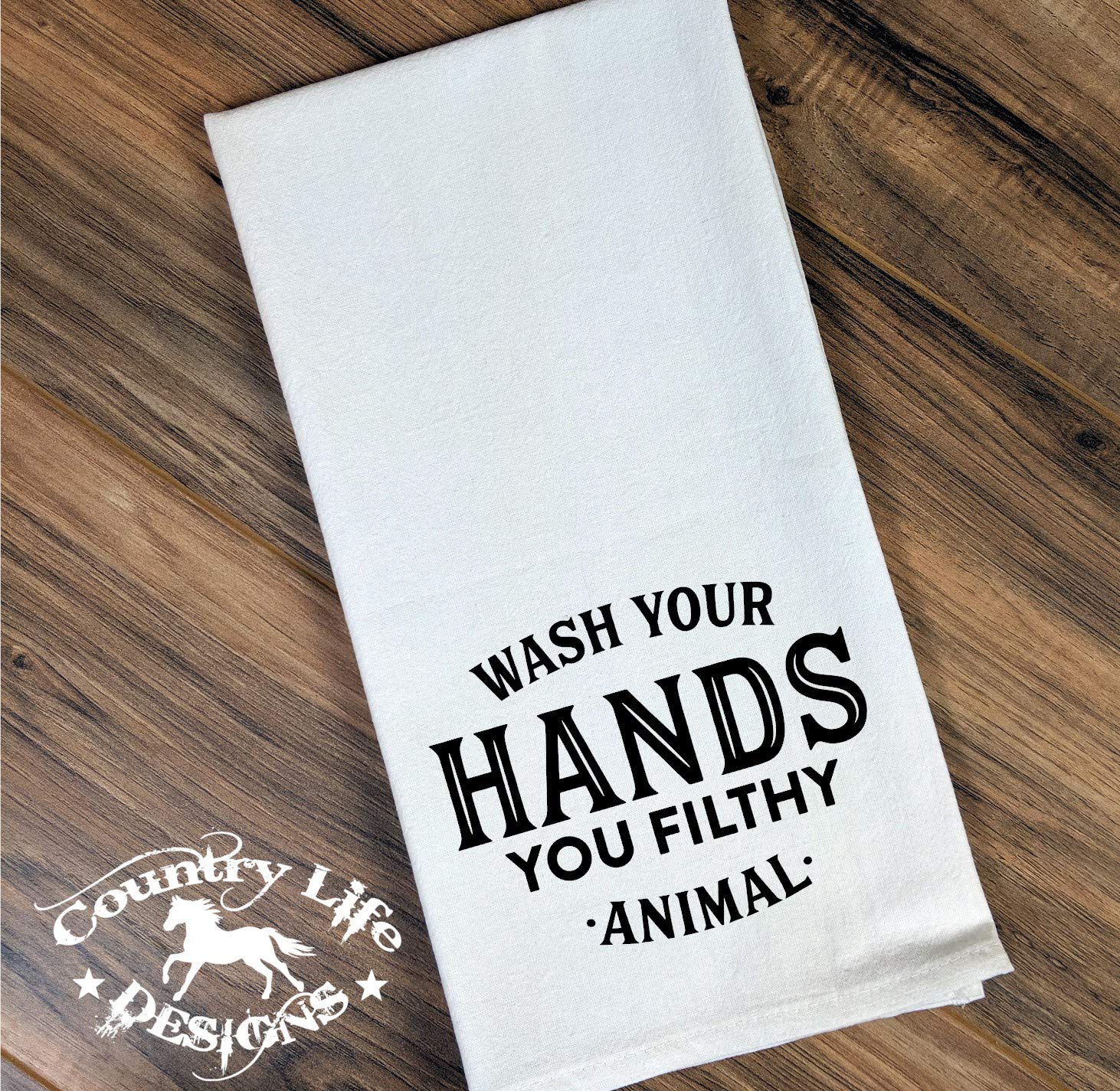 Wash Your Hands You Filthy Animal - Funny Flour Sack, Bathroom or Kitchen Towel