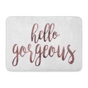 brush hello gorgeous rose gold bath mat, script bathroom rugs soft bath rugs non slip, washable floor rug floor mat home decor for kitchen bedroom(16x24)