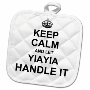 3d rose keep calm and let yiayia handle it fun funny grandma yia gift pot holder, 8 x 8