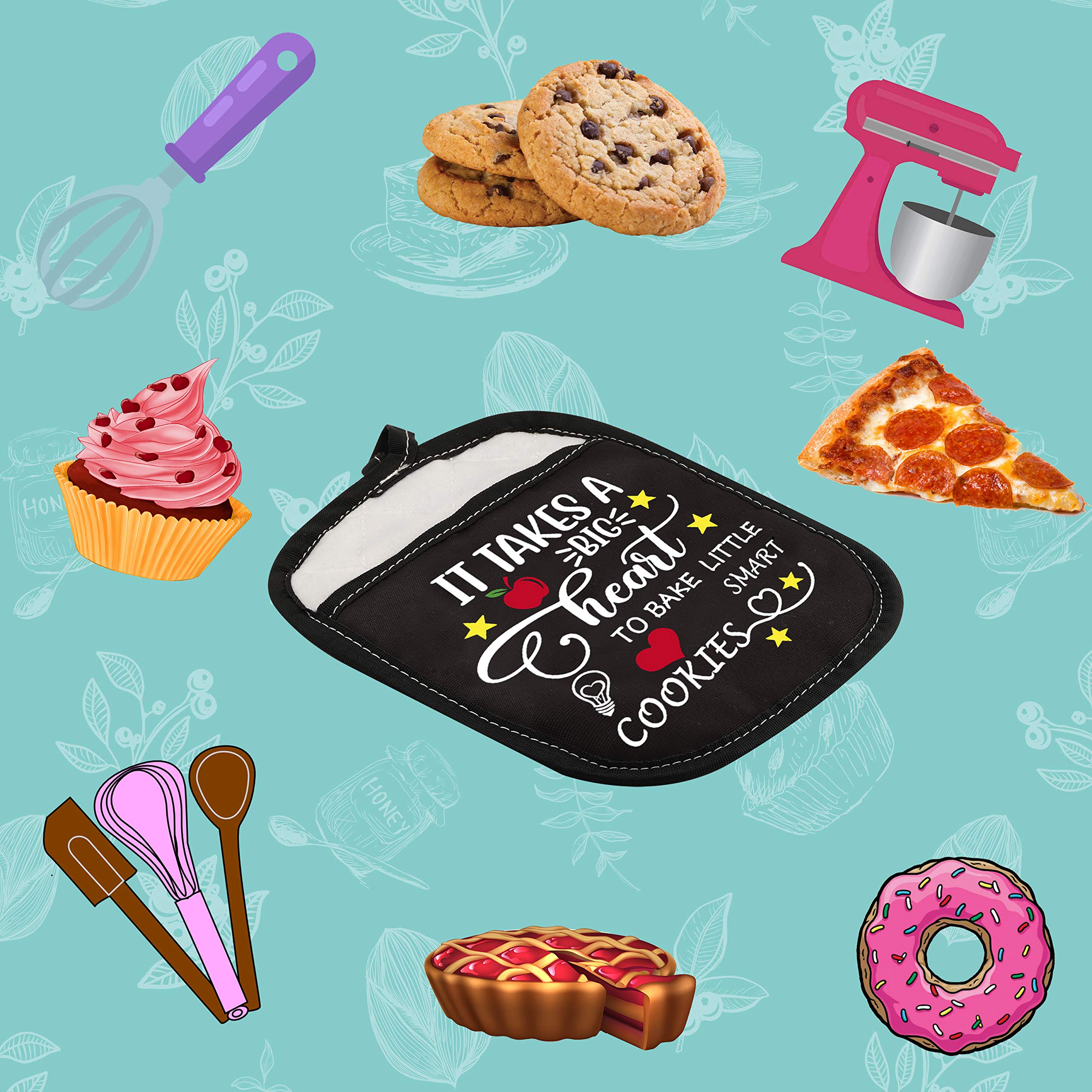 Oven Pads Pot Holder with Pocket for Teacher It Takes A Big Heart to Bake Little Smart Cookies (Bake Little Smart Cookies)