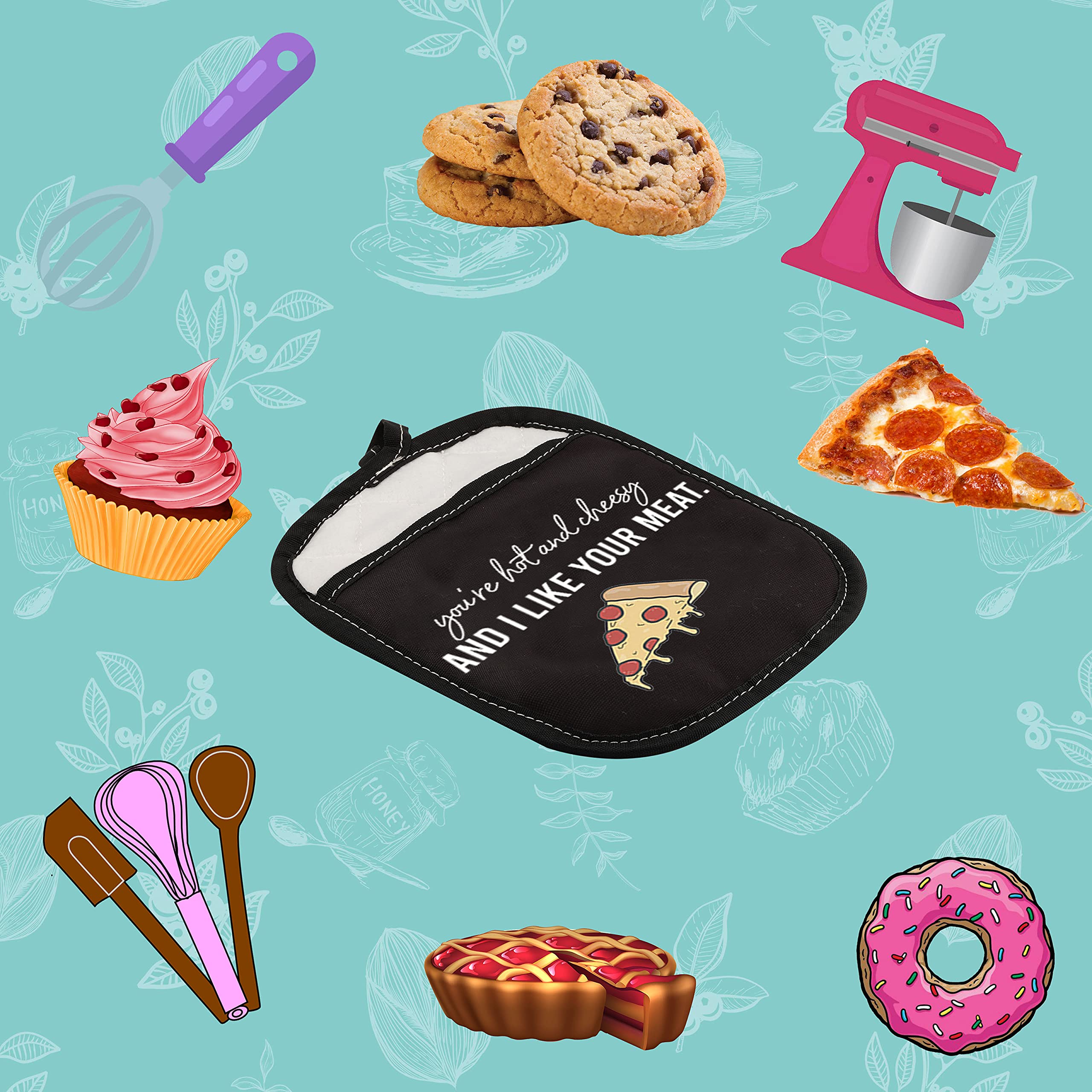 Pizza Lover Gift You’re Hot and Cheesy and I Like Your Meat Funny Oven Pot Holder with Pocket (Hot and Cheesy)