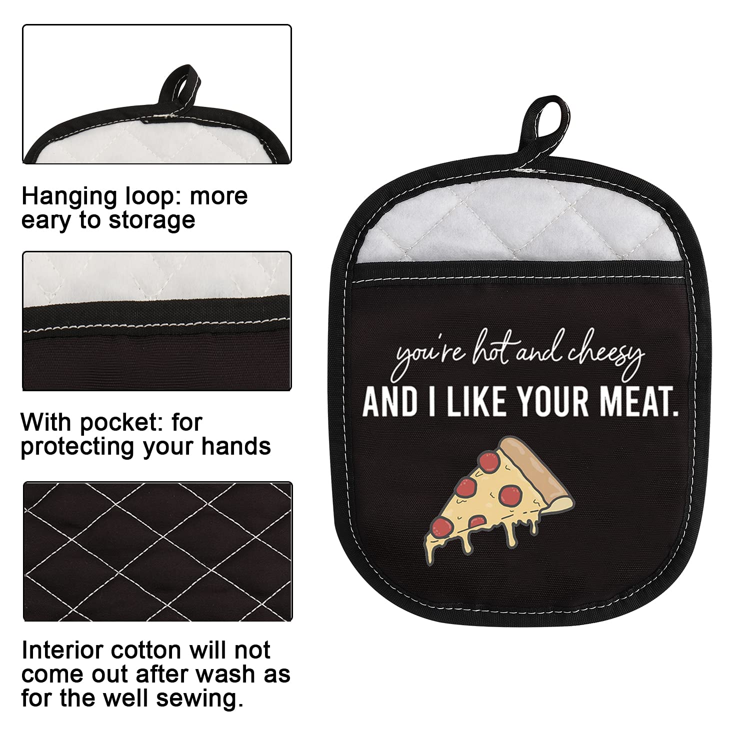 Pizza Lover Gift You’re Hot and Cheesy and I Like Your Meat Funny Oven Pot Holder with Pocket (Hot and Cheesy)