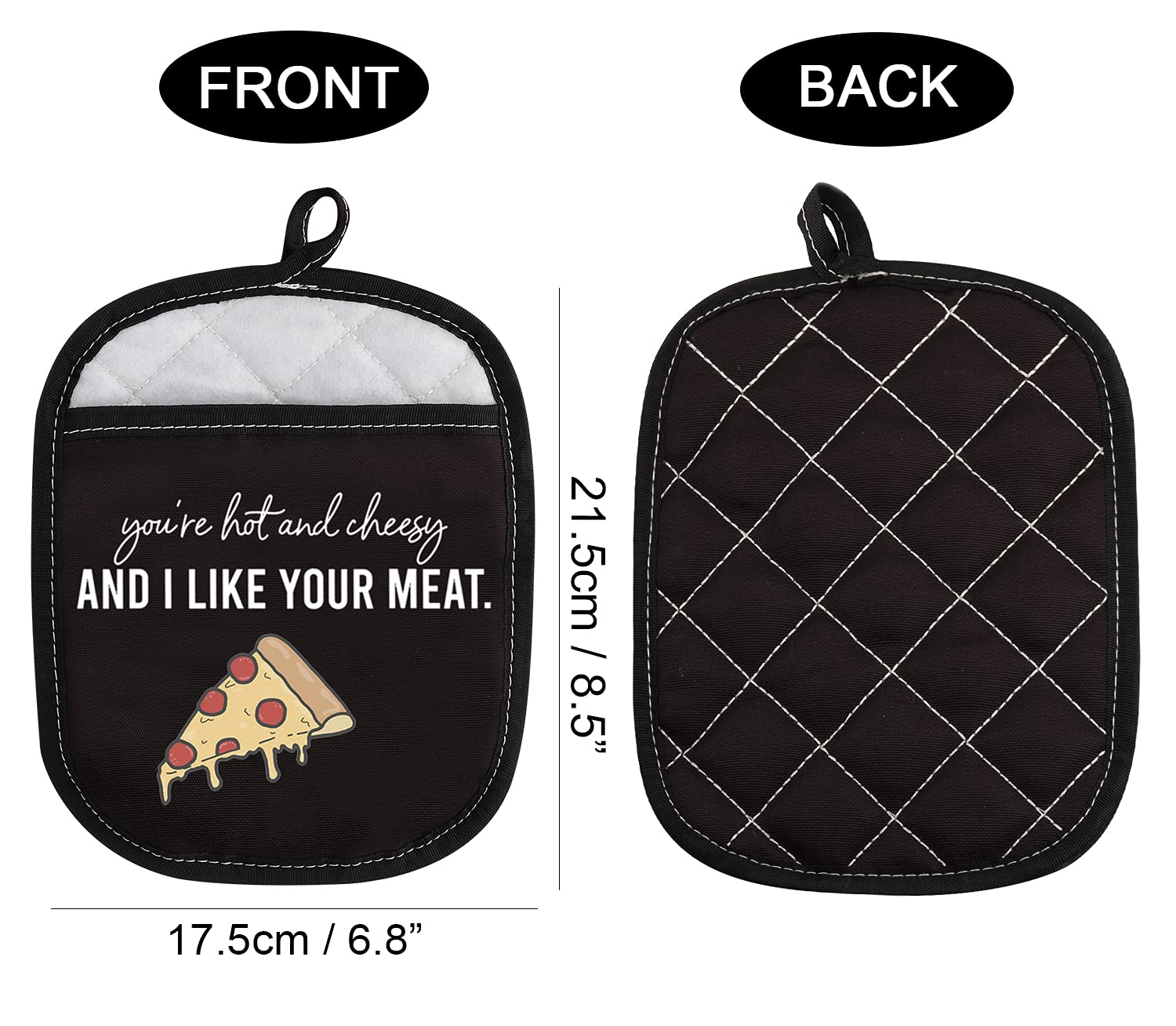 Pizza Lover Gift You’re Hot and Cheesy and I Like Your Meat Funny Oven Pot Holder with Pocket (Hot and Cheesy)