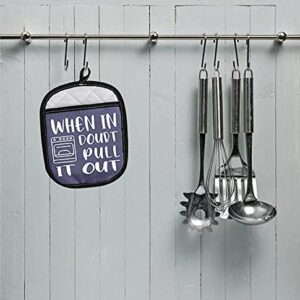 Funny Oven Pads Pot Holder with Pocket for Baker When in Doubt Pull It Out Baking Gift (Pull It Out)