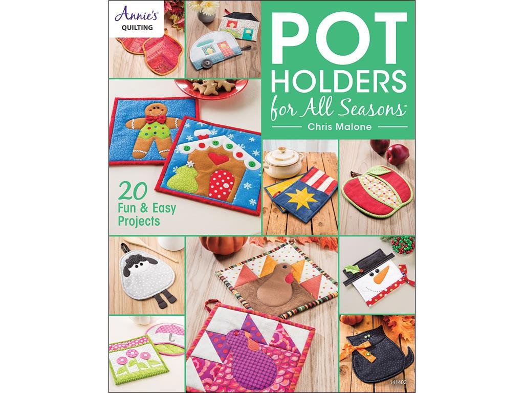 Annies Potholders Pot Holders for All Seasons Bk